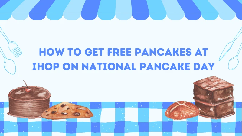 How To Get Free Pancakes At Ihop On National Pancake Day